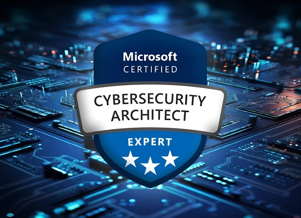 Khóa học Microsoft CyberSecurity Architect (SC-100)